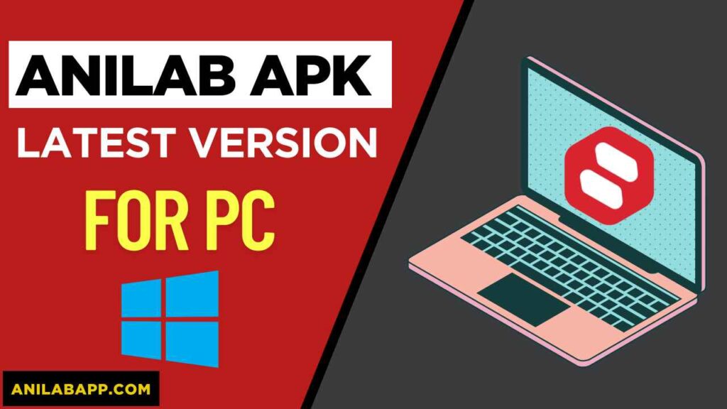 Anilab For PC Download Latest Version (Windows or macOS)